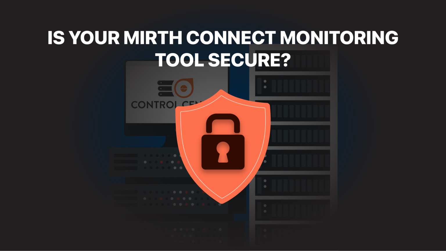 Mirth Connect Monitoring Tool | Aigilx Health