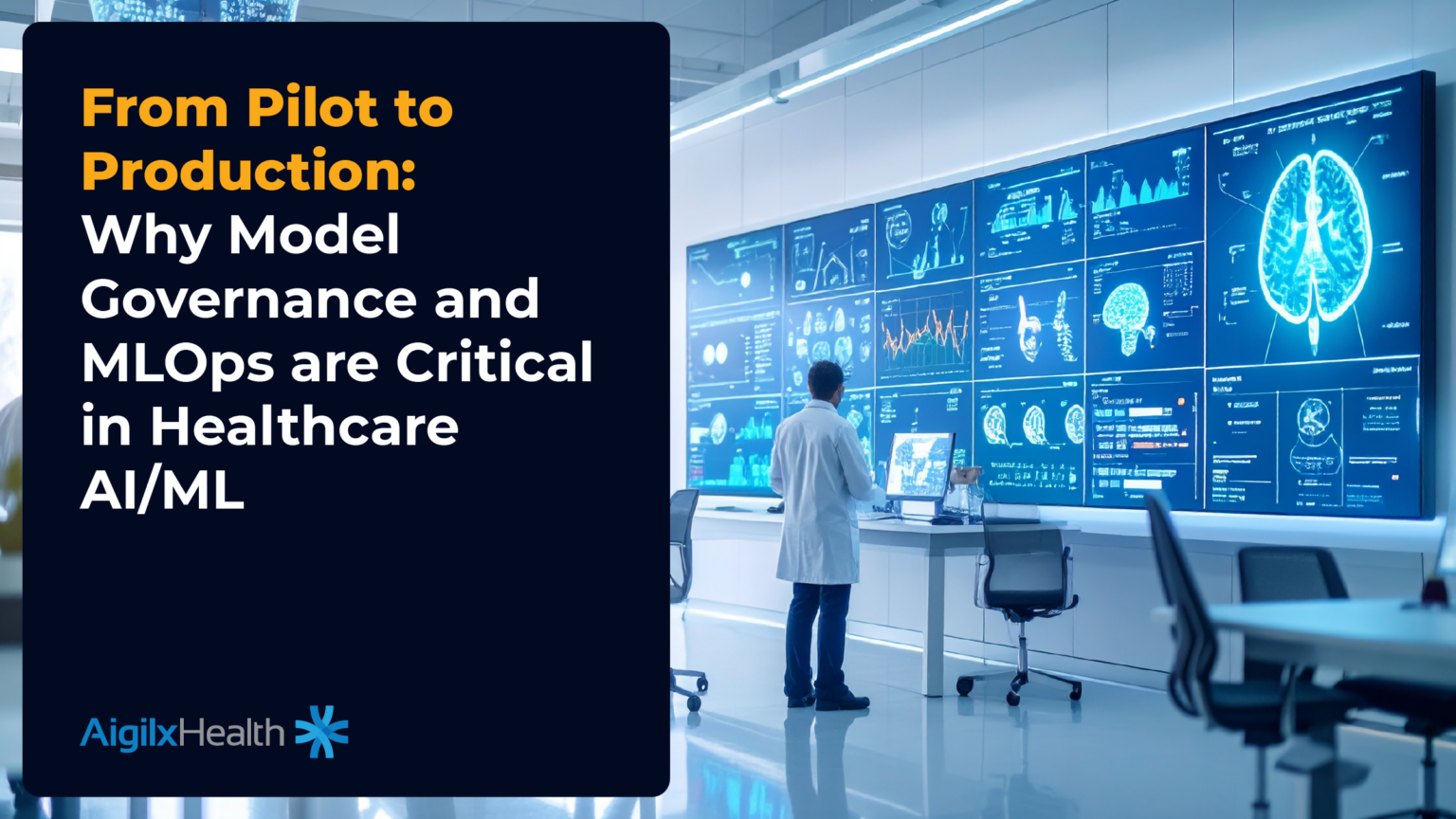 From Pilot to Production AI Governance & MLOps in Healthcare